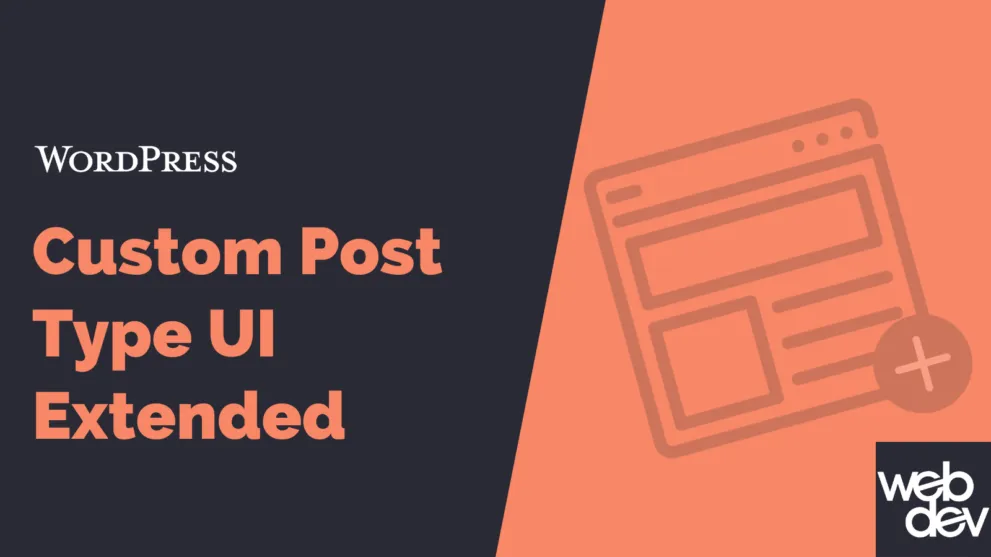 Custom Post Type UI Extended v1 12 0 Free Download NullFresh